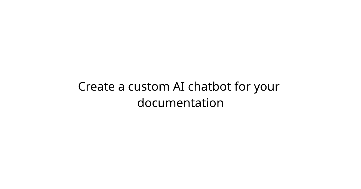 Create a custom AI chatbot for your documentation - TechDocs